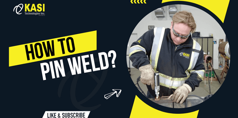 How to Pin Weld? – Learn with KASI Technologies Inc.
